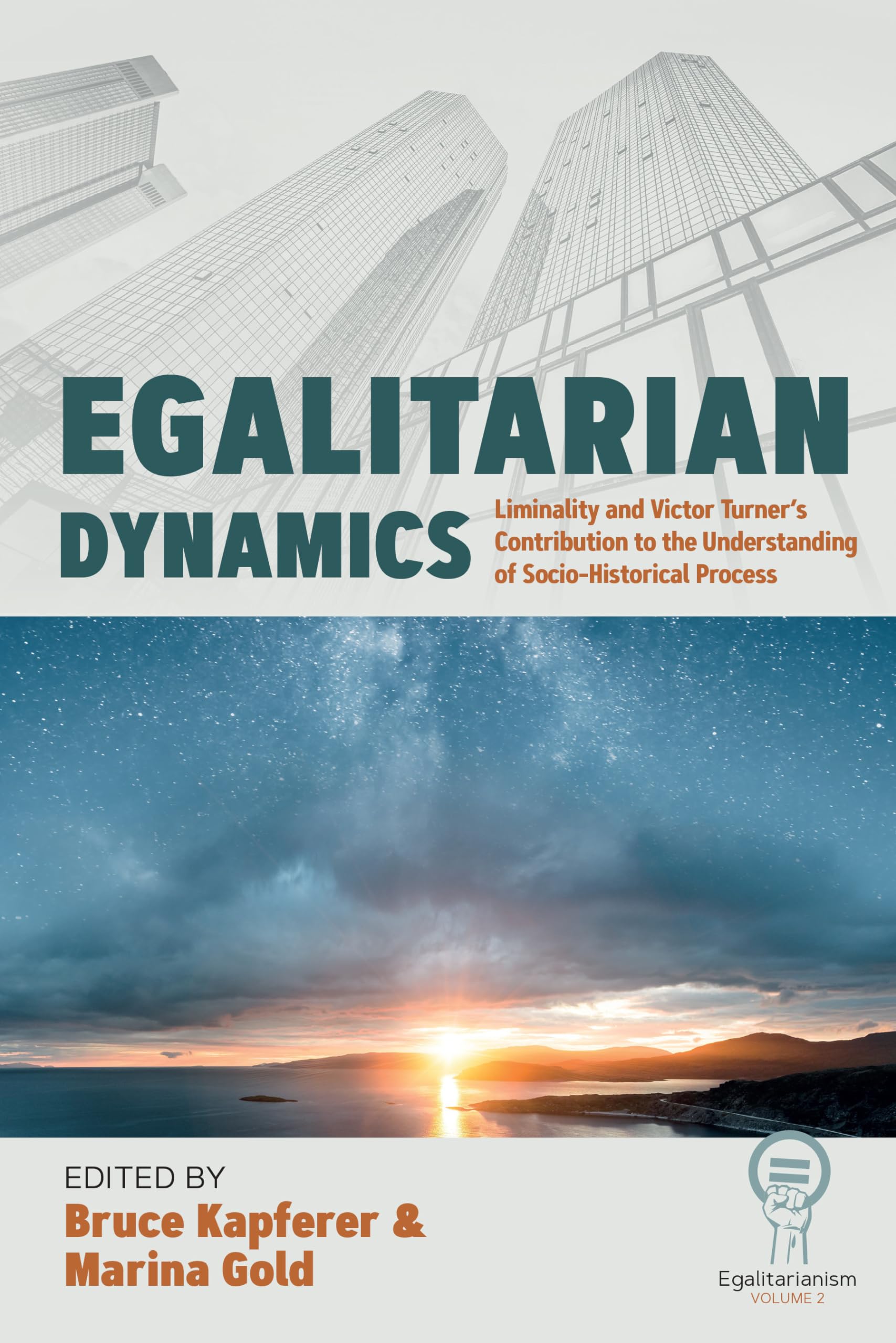 Egalitarian Dynamics: Liminality, and Victor Turner’s Contribution to ...