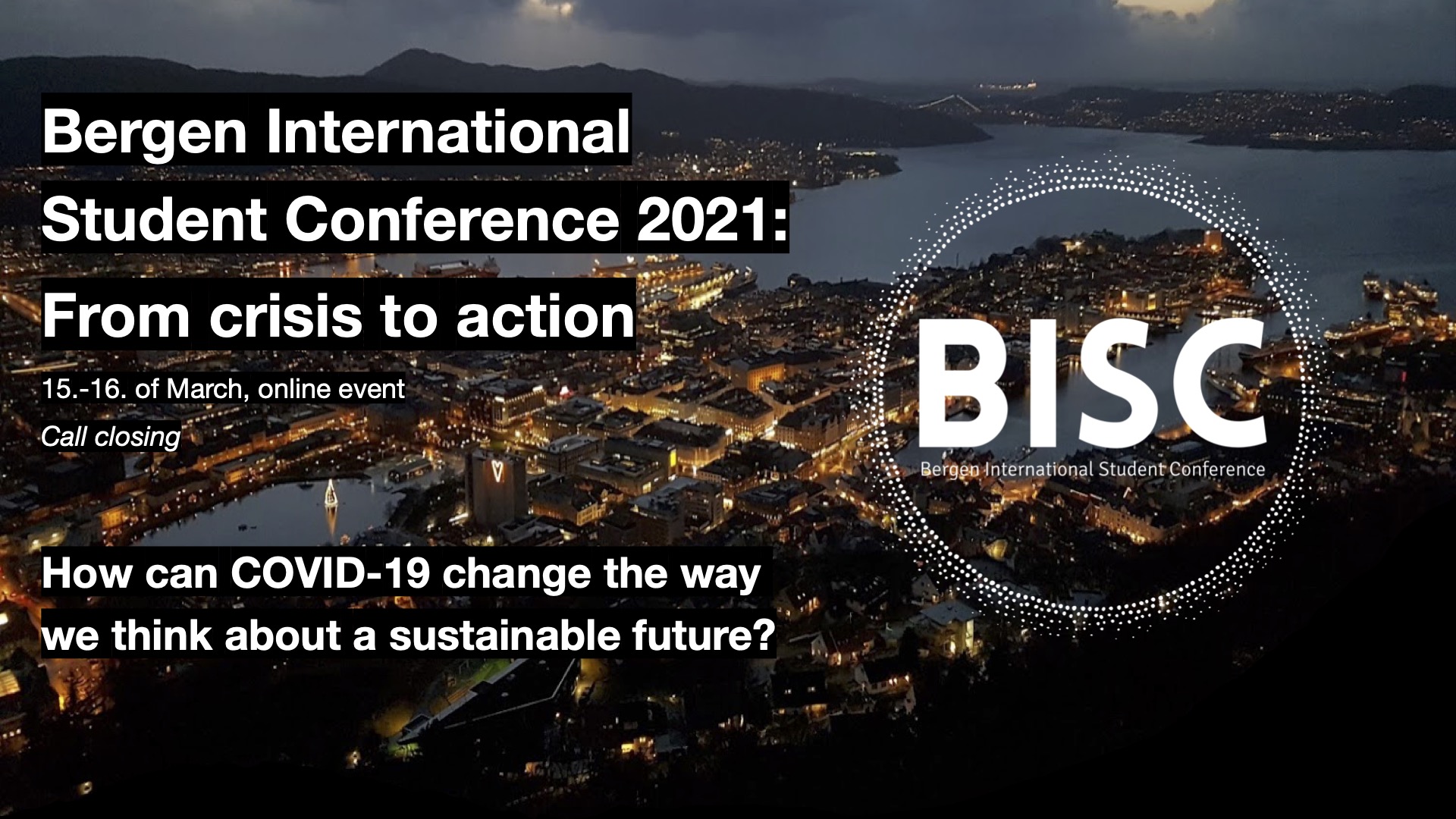Call for abstracts to BISC 2021: From crisis to action (call closing ...