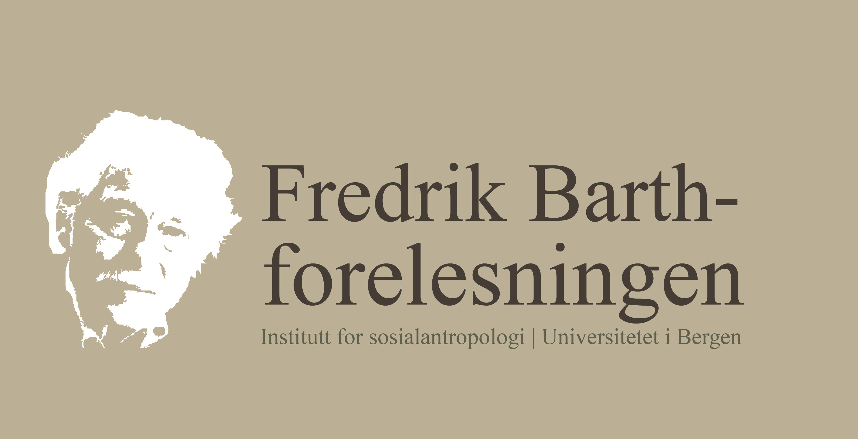 Fredrik Barth-forelesningen | Institutt for sosialantropologi | UiB