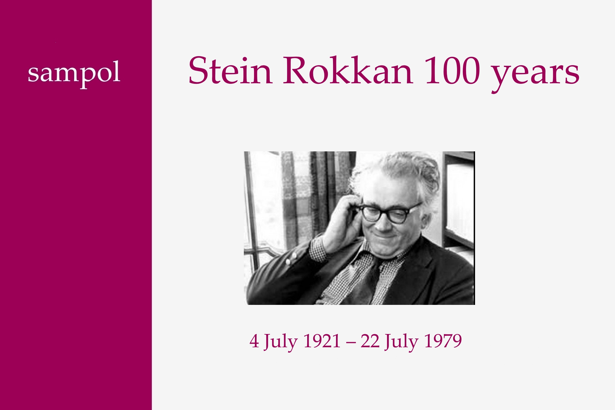 Stein Rokkan 100 years | Department of Comparative Politics | UiB