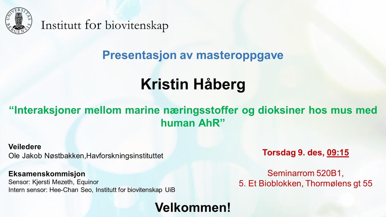 Master's thesis presentaton, Kristin Håberg | Molecular Biology Division | UiB